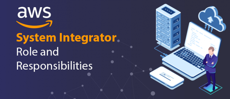 Aws System Integrator Role And Responsibilities Easydeploy Io